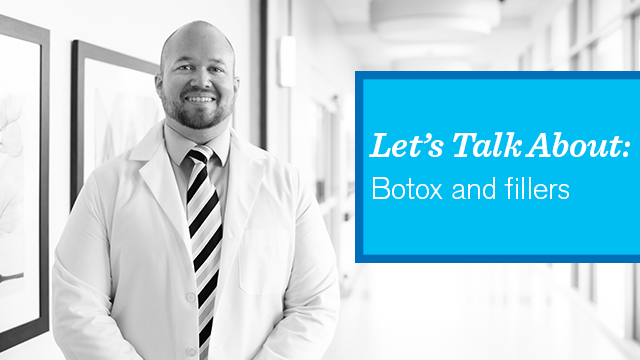 Let's Talk About: Botox and Fillers | Riverview Health